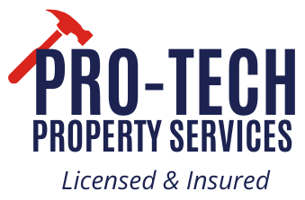 Pro-Tech Property Services, LLC – Fully Licensed & Insured